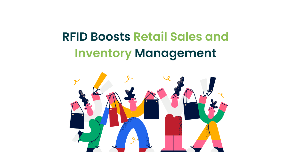 How RFID Boosts Retail Sales and Inventory Management - Katmatic